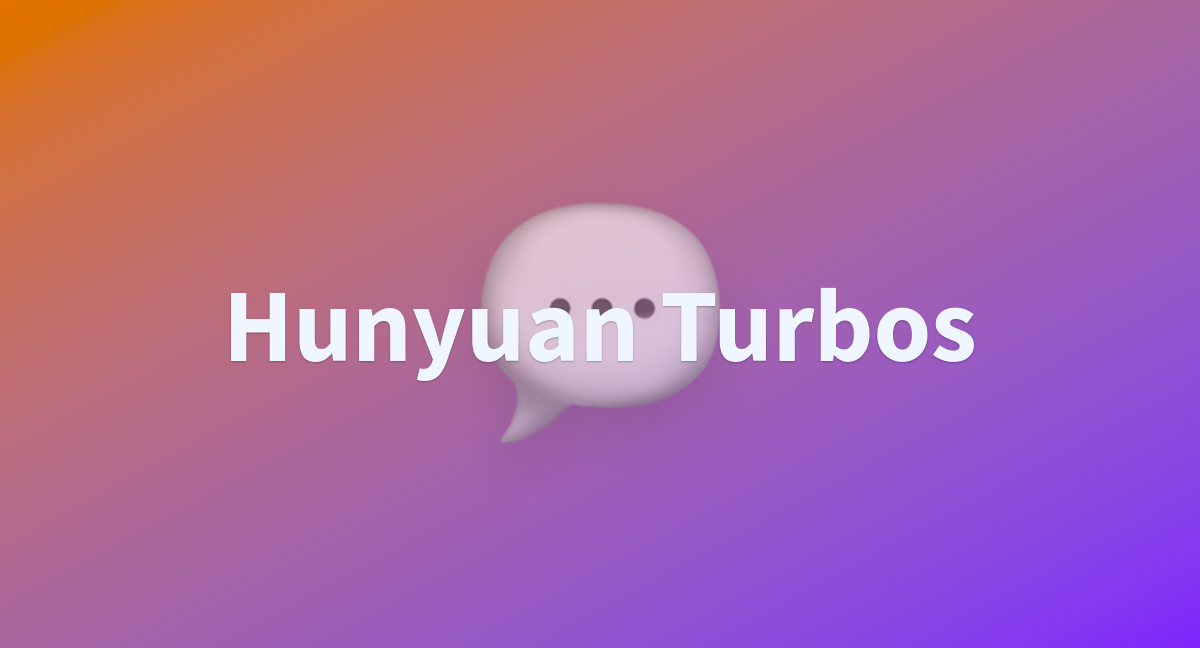 Hunyuan Turbos - a Hugging Face Space by tencent Hunyuan Turbos - a Hugging Face Space by tencent