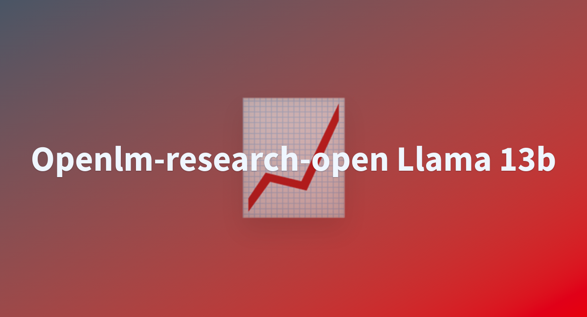Openlm-research-open Llama 13b - a Hugging Face Space by thamike Openlm-research-open Llama 13b - a Hugging Face Space by thamike