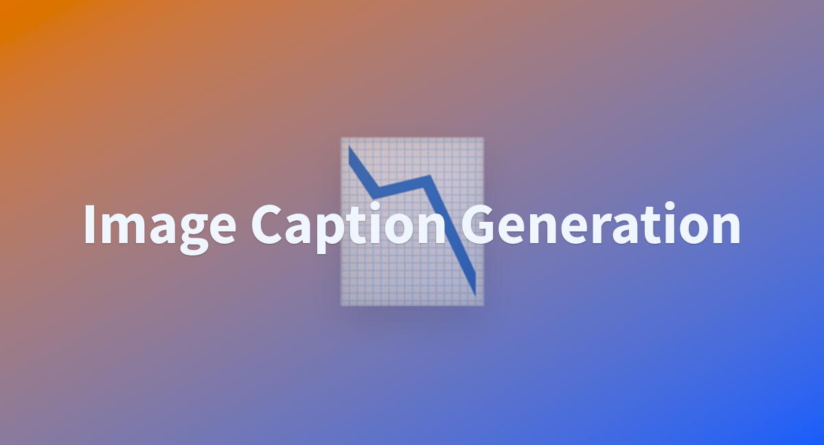 Image Caption Generation - a Hugging Face Space by themanas021 Image Caption Generation - a Hugging Face Space by themanas021