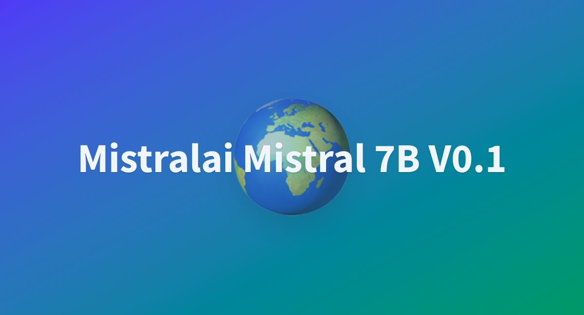 thibz/mistralai-Mistral-7B-v0.1 at main thibz/mistralai-Mistral-7B-v0.1 at main