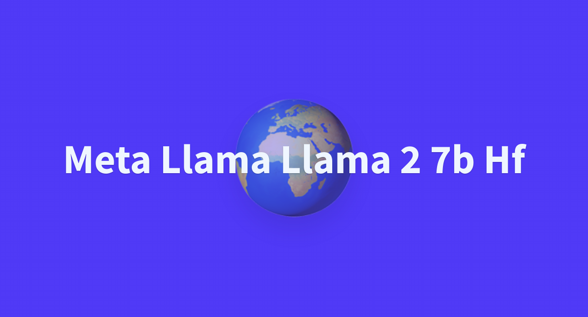 Meta Llama Llama 2 7b Hf - a Hugging Face Space by thunder-007 Meta Llama Llama 2 7b Hf - a Hugging Face Space by thunder-007