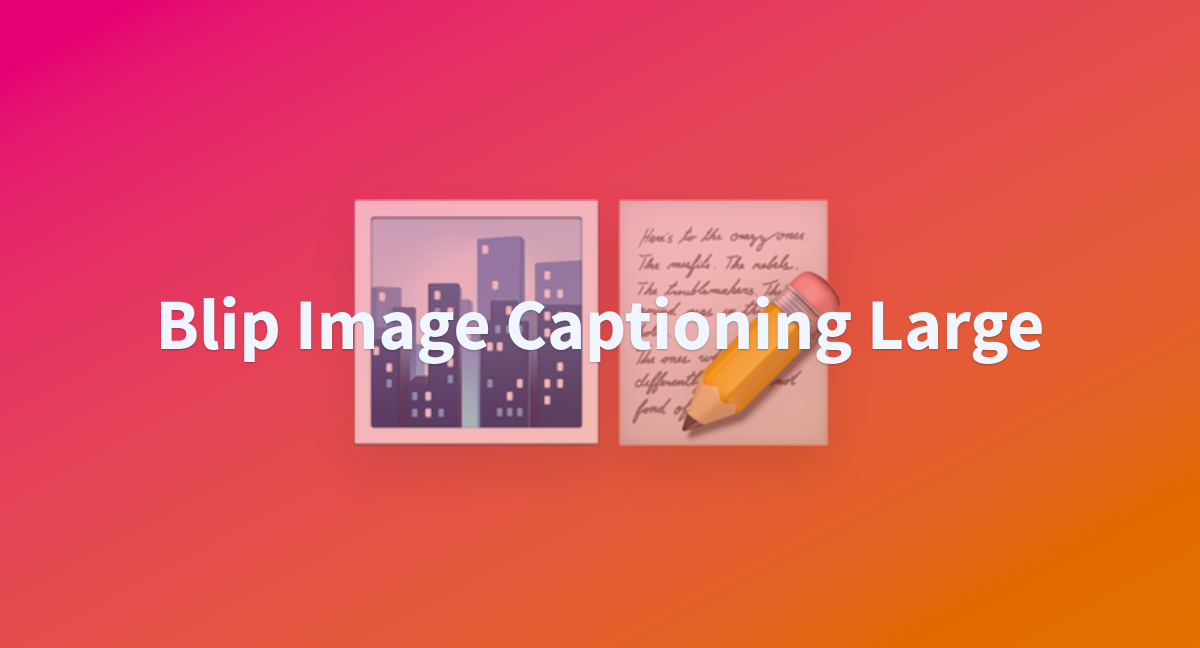 Blip Image Captioning Large - a Hugging Face Space by tonyassi Blip Image Captioning Large - a Hugging Face Space by tonyassi