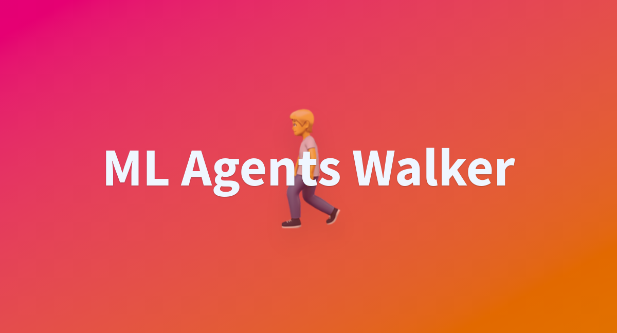 ML Agents Walker - a Hugging Face Space by unity ML Agents Walker - a Hugging Face Space by unity