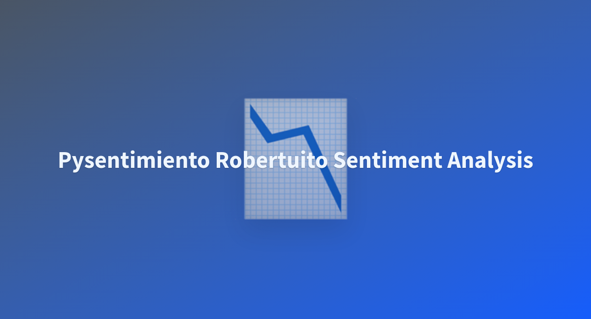 Pysentimiento Robertuito Sentiment Analysis - a Hugging Face Space by ... Pysentimiento Robertuito Sentiment Analysis - a Hugging Face Space by ...