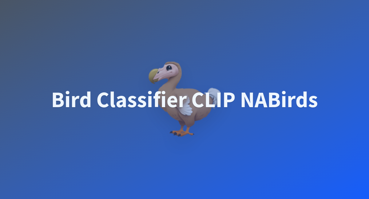 Bird Classifier CLIP NABirds - a Hugging Face Space by vesteinn Bird Classifier CLIP NABirds - a Hugging Face Space by vesteinn