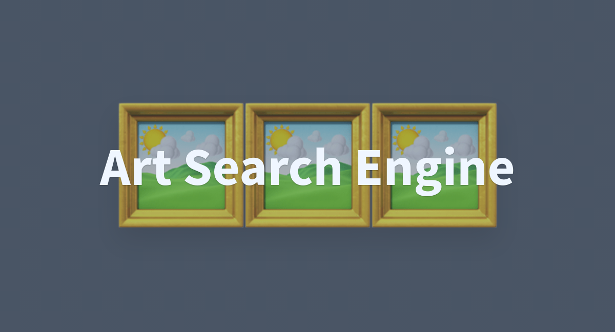 Art Search Engine - a Hugging Face Space by vincentclaes Art Search Engine - a Hugging Face Space by vincentclaes