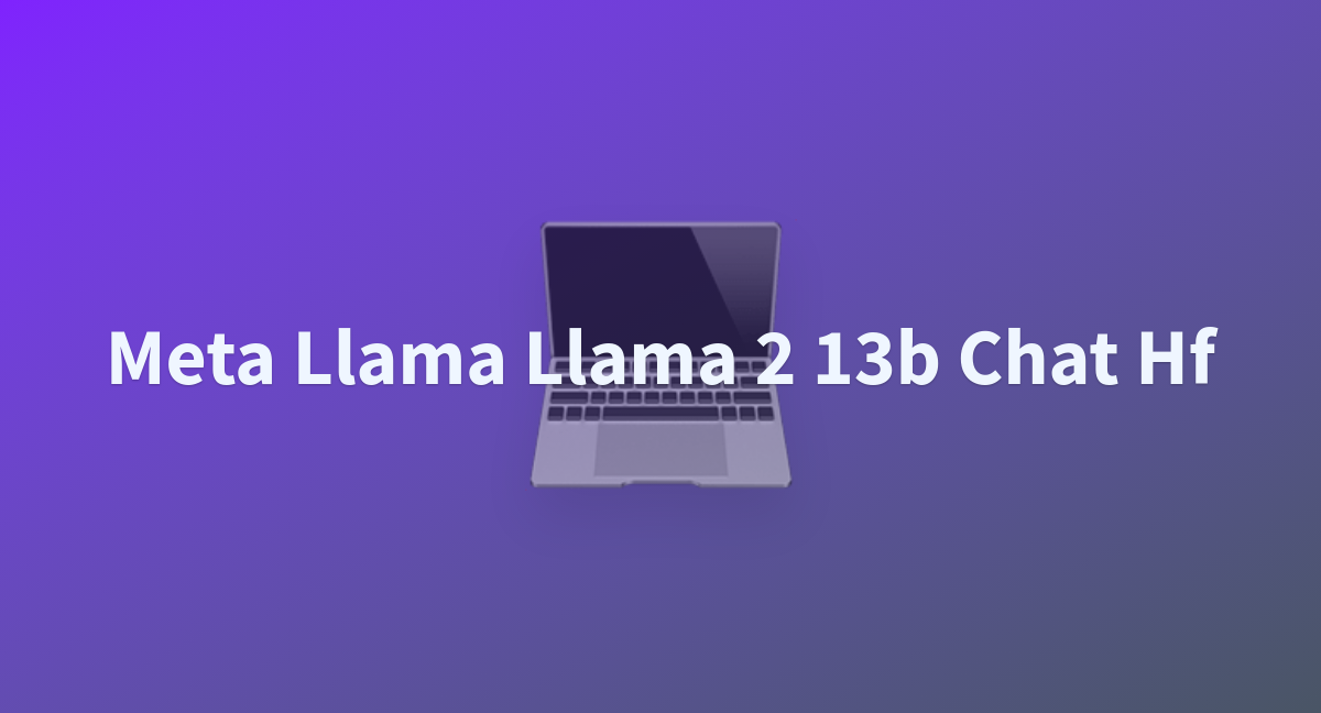 Meta Llama Llama 2 13b Chat Hf - a Hugging Face Space by wambugu71 Meta Llama Llama 2 13b Chat Hf - a Hugging Face Space by wambugu71
