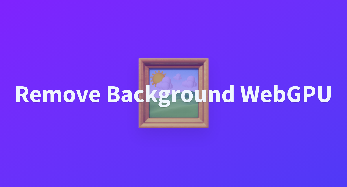 webml-community/remove-background-webgpu at main webml-community/remove-background-webgpu at main