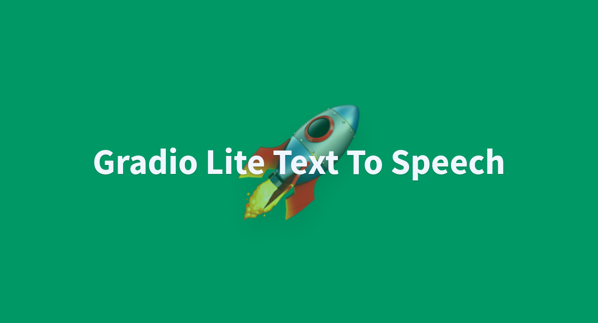Gradio Lite Text To Speech - a Hugging Face Space by whitphx Gradio Lite Text To Speech - a Hugging Face Space by whitphx