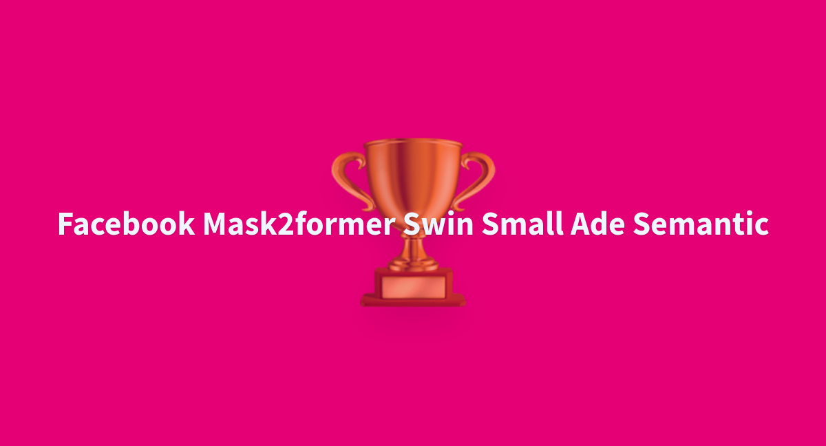 yanghanbyul/facebook-mask2former-swin-small-ade-semantic at main yanghanbyul/facebook-mask2former-swin-small-ade-semantic at main