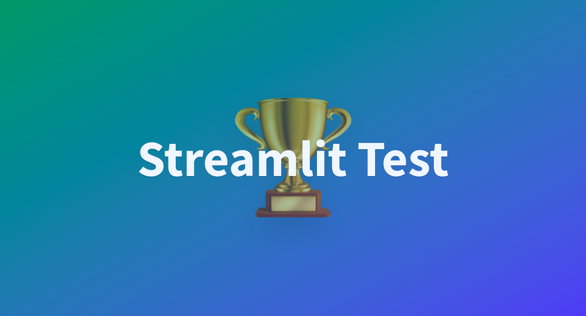 Streamlit Test - a Hugging Face Space by yiwv Streamlit Test - a Hugging Face Space by yiwv