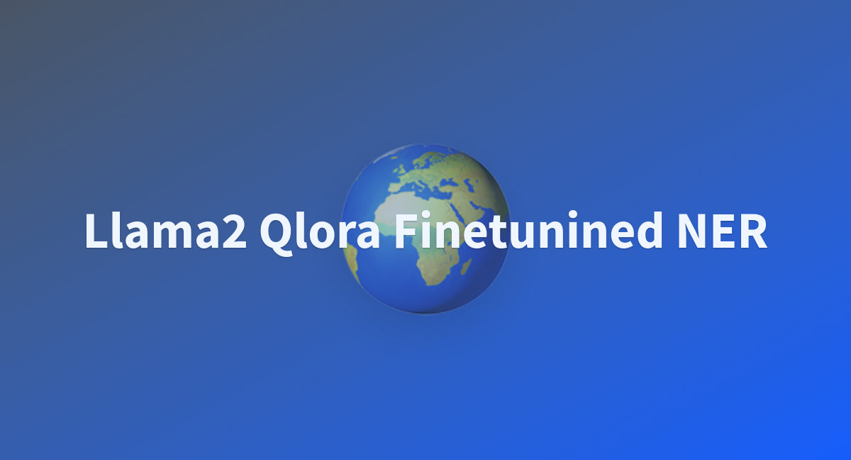zaursamedov1/llama2-qlora-finetunined-NER at main zaursamedov1/llama2-qlora-finetunined-NER at main