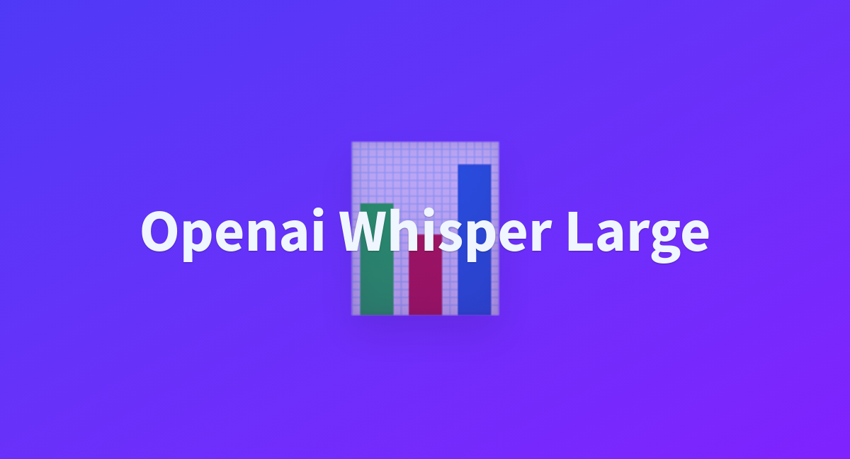 zjrwtx/openai-whisper-large at main zjrwtx/openai-whisper-large at main