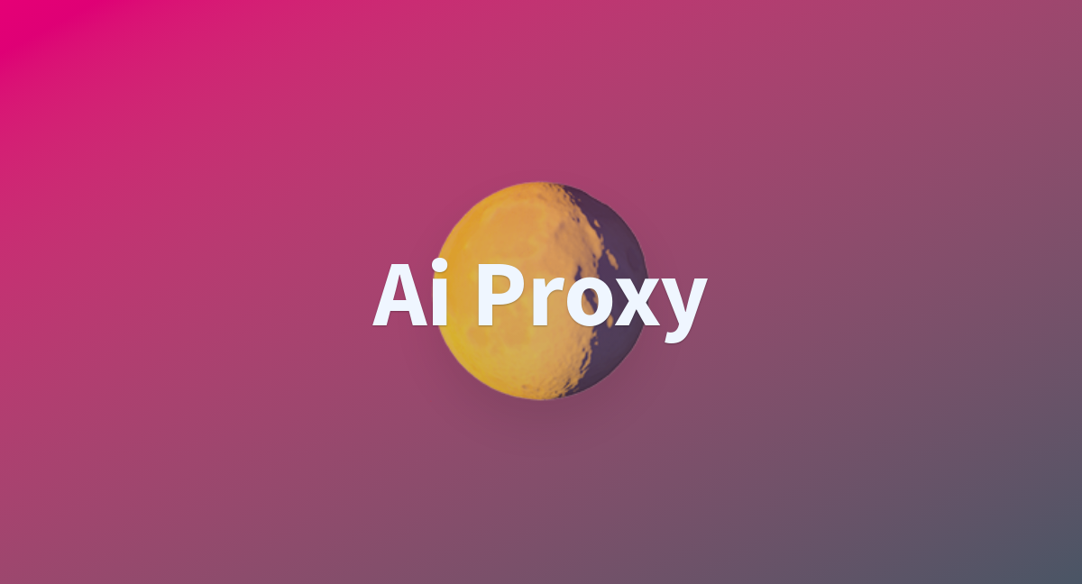 Ai Proxy - a Hugging Face Space by zrtzrt Ai Proxy - a Hugging Face Space by zrtzrt