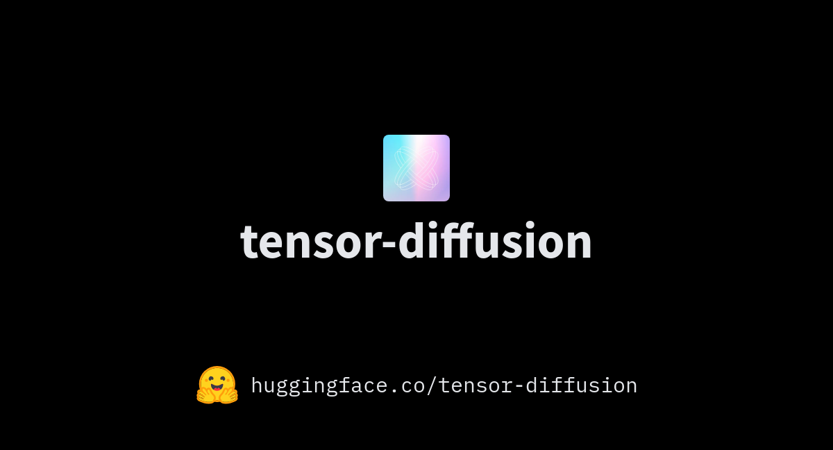 tensor-diffusion (Tensor Diffusion) tensor-diffusion (Tensor Diffusion)