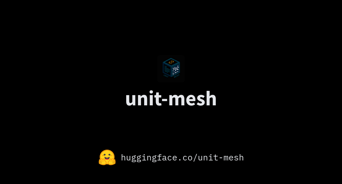 unit-mesh (Unit Mesh) unit-mesh (Unit Mesh)